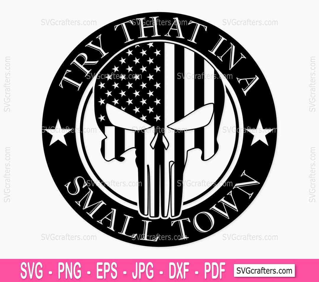 Punisher Try That in A Small Town Svg, Country Music Svg, Jason Aldean ...