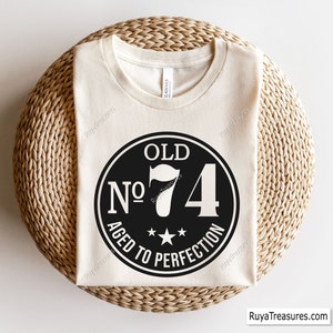 74th Birthday Svg Png, 74th Svg, Aged to Perfection Svg, 74 and ...