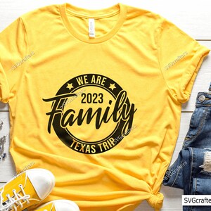 We Are Family Texas Trip Svg, Family Trip Svg, Family Vacation Svg ...