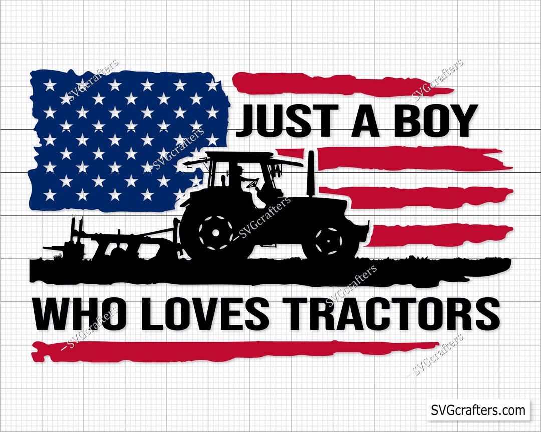 Just A Boy Who Loves Tractors Svg, Tractor Svg, Farm Svg, Tractor ...
