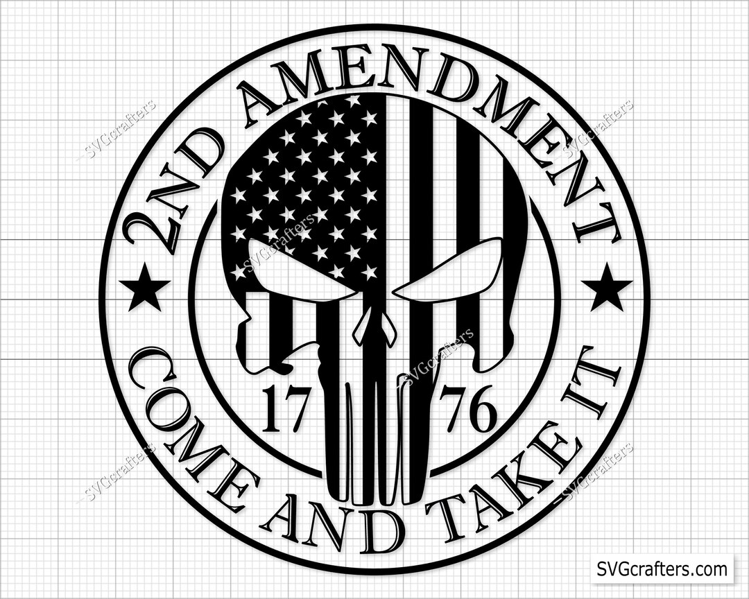 2nd Amendment Svg, Come and Take It Svg, We the People Svg, Gun Flag ...
