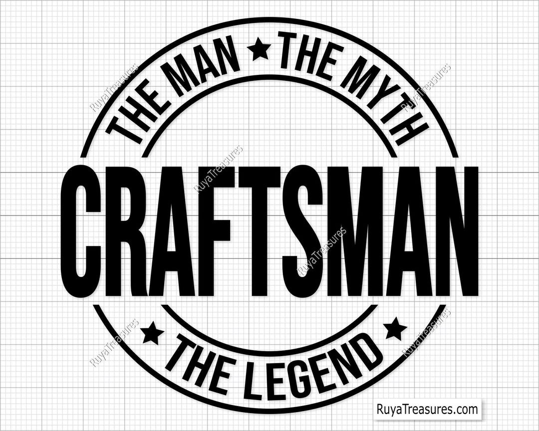 Craftsman the Man the Myth the Legend Svg, Craftsman Svg Png, Papa Svg ...