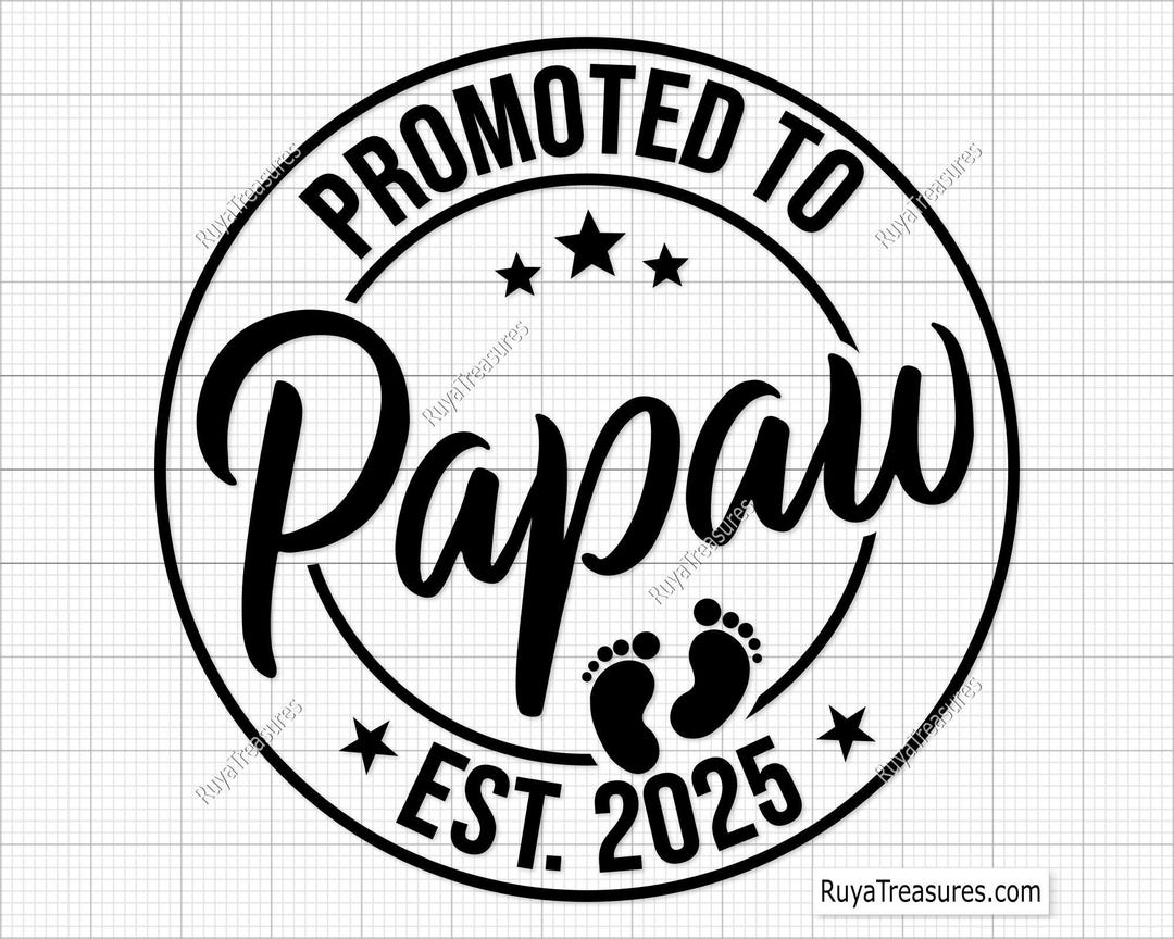 Promoted to Papaw Svg Png, Papaw Svg, Baby Announcement Svg ...