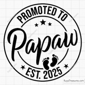 Promoted to Papaw Svg Png, Papaw Svg, Baby Announcement Svg ...