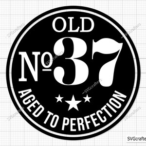 37th Birthday Svg Png, 37th Svg, Aged to Perfection Svg, 37 and ...