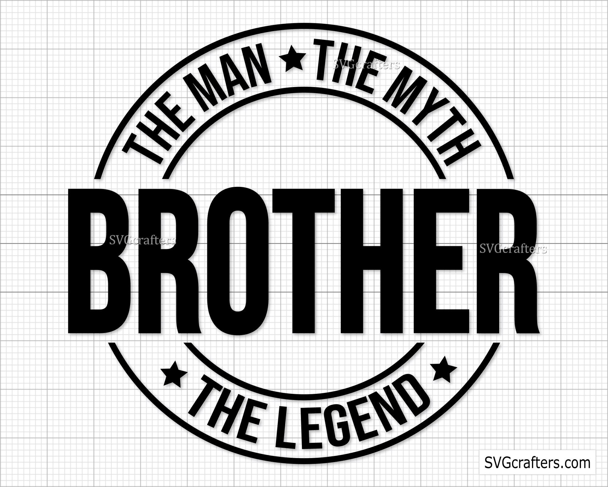 Brother the Man the Myth the Legend Svg, Best Brother Svg, Big Brother ...