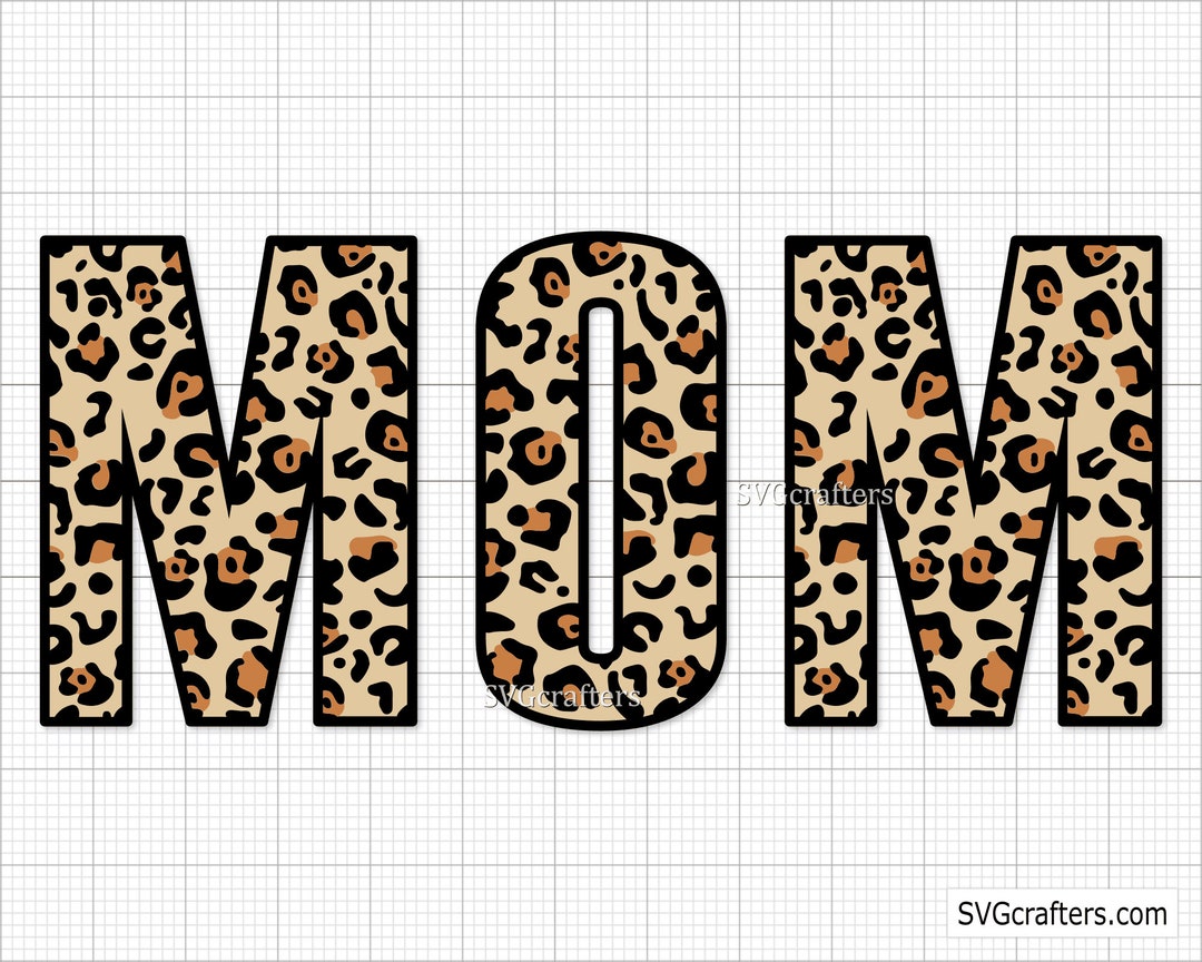 Leopard Mom Svg, Leopard Print Svg, Mom Leopard Png, Mom Life Svg, Mom ...