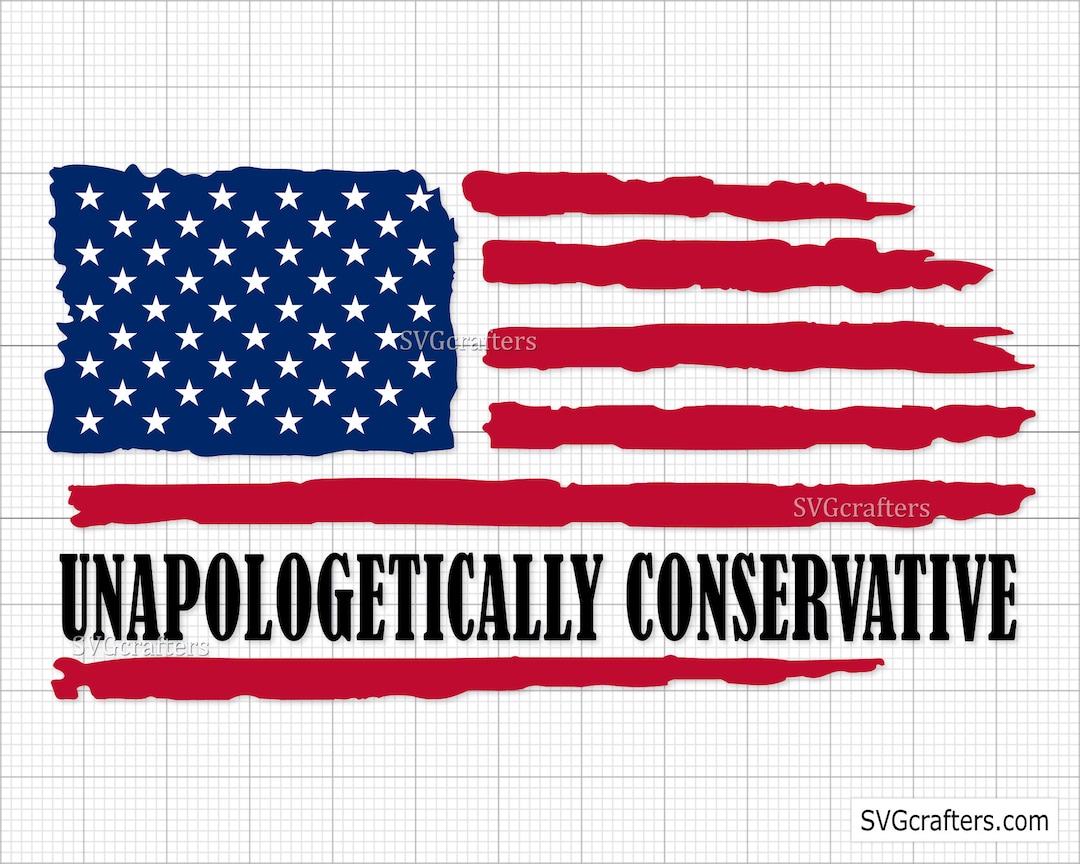 Unapologetically Conservative Distressed Flag Svg Png, Republican Svg ...