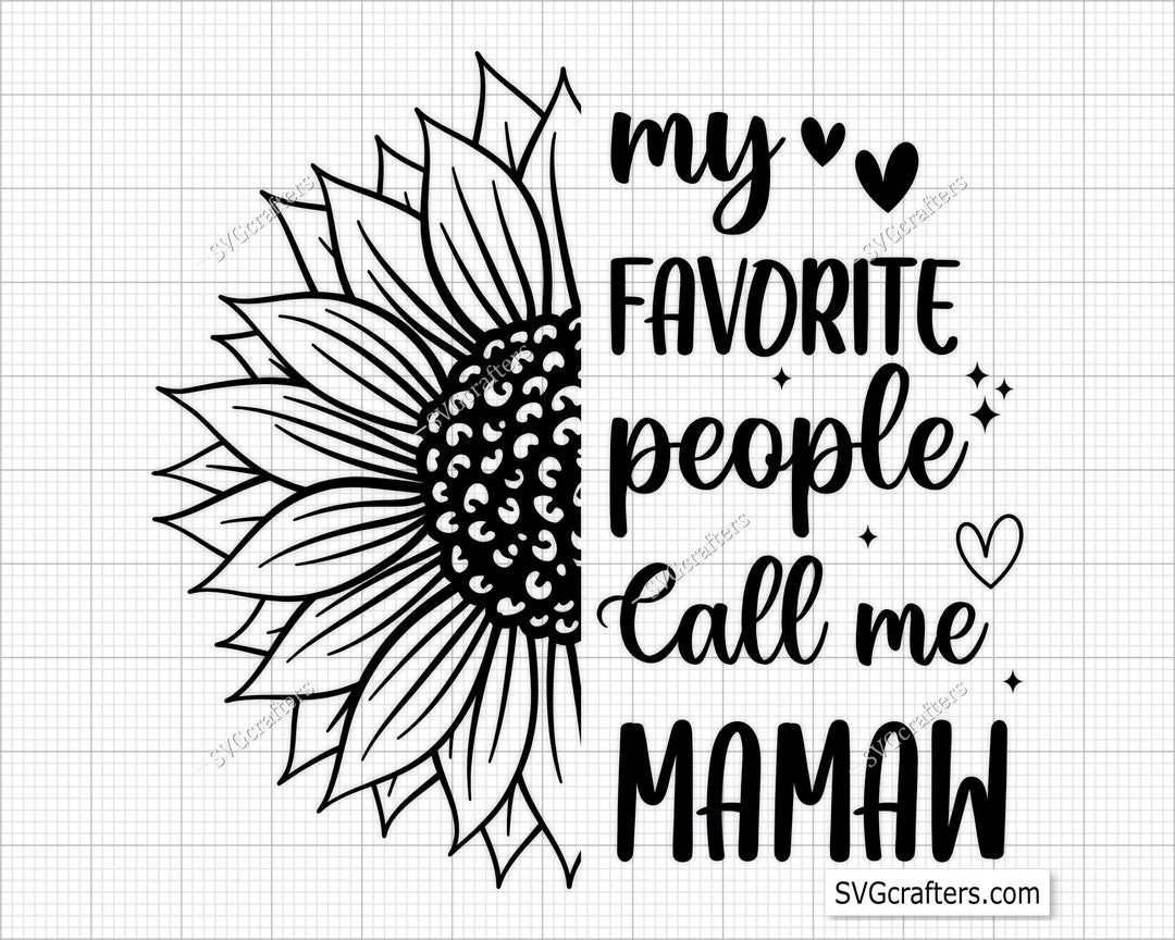 My Favorite People Call Me Mamaw Svg Png, Mamaw Svg Png, Mom Vibes Svg ...