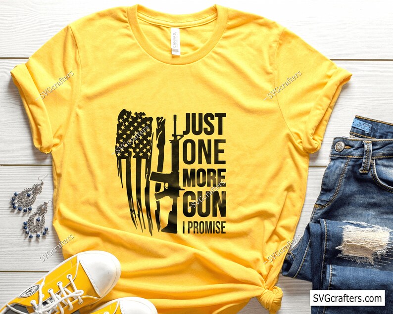 Just One More Gun I Promise Svg Rifle Flag Svg Guns Svg 2nd - Etsy