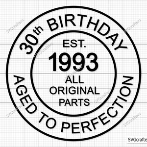 30th Birthday Svg, 30th Svg, Old Number 30 Svg, 30th Cut File for ...