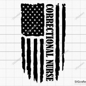 Correctional Nurse Flag, Healthcare Hero Svg, Nurse Svg, American Flag ...