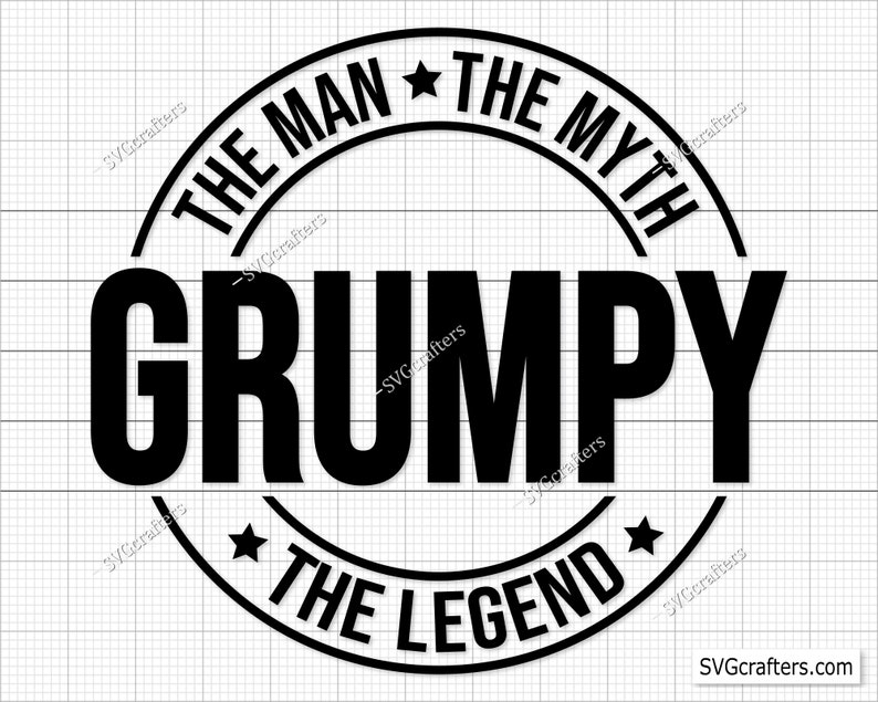 Grumpy the Man the Myth the Legend Svg Grandpa Svg - Etsy