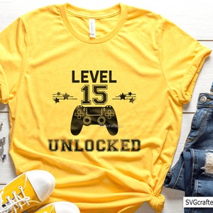 Level 15 Unlocked Svg 15th Birthday Svg My 15th Birthday - Etsy