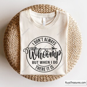 I Don't Always Whoomp but When I Do There It Is, Sarcastic Sayings Svg ...