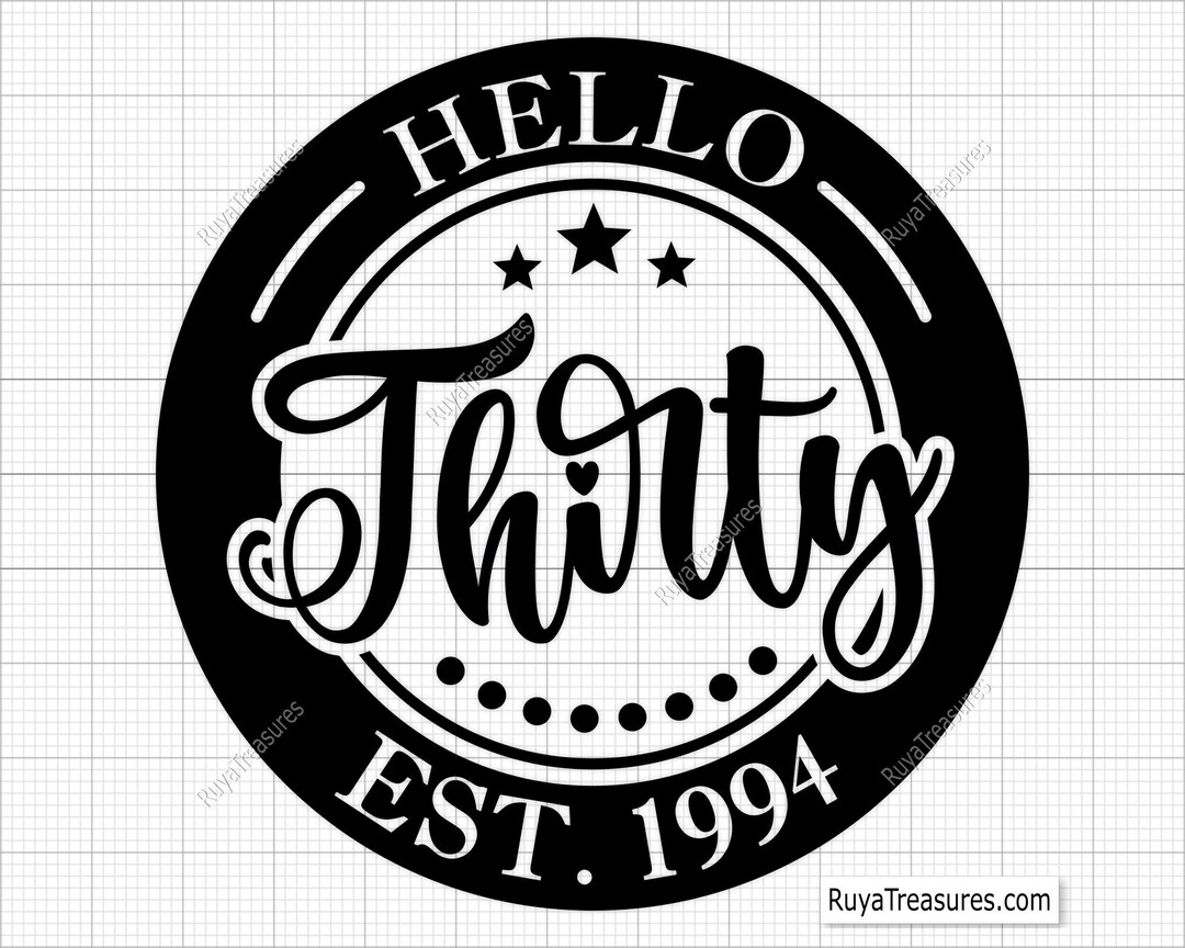 Hello Thirty Svg, 30 and Fabulous Svg, 30th Birthday Svg, 30 Birthday ...