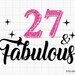 27th Birthday Svg Png, 27th Svg, Aged to Perfection Svg, 27 and ...