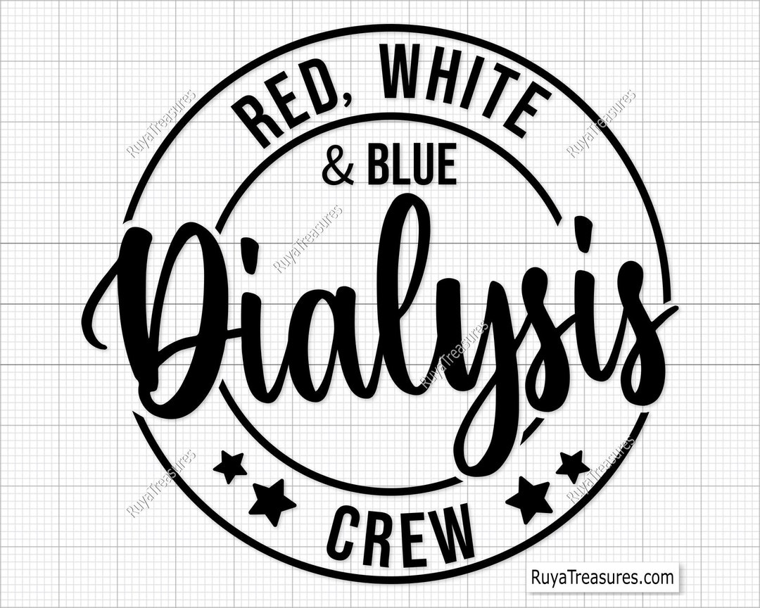 Red White and Blue Dialysis Crew Svg Png, Dialysis Crew Svg, Dialysis ...