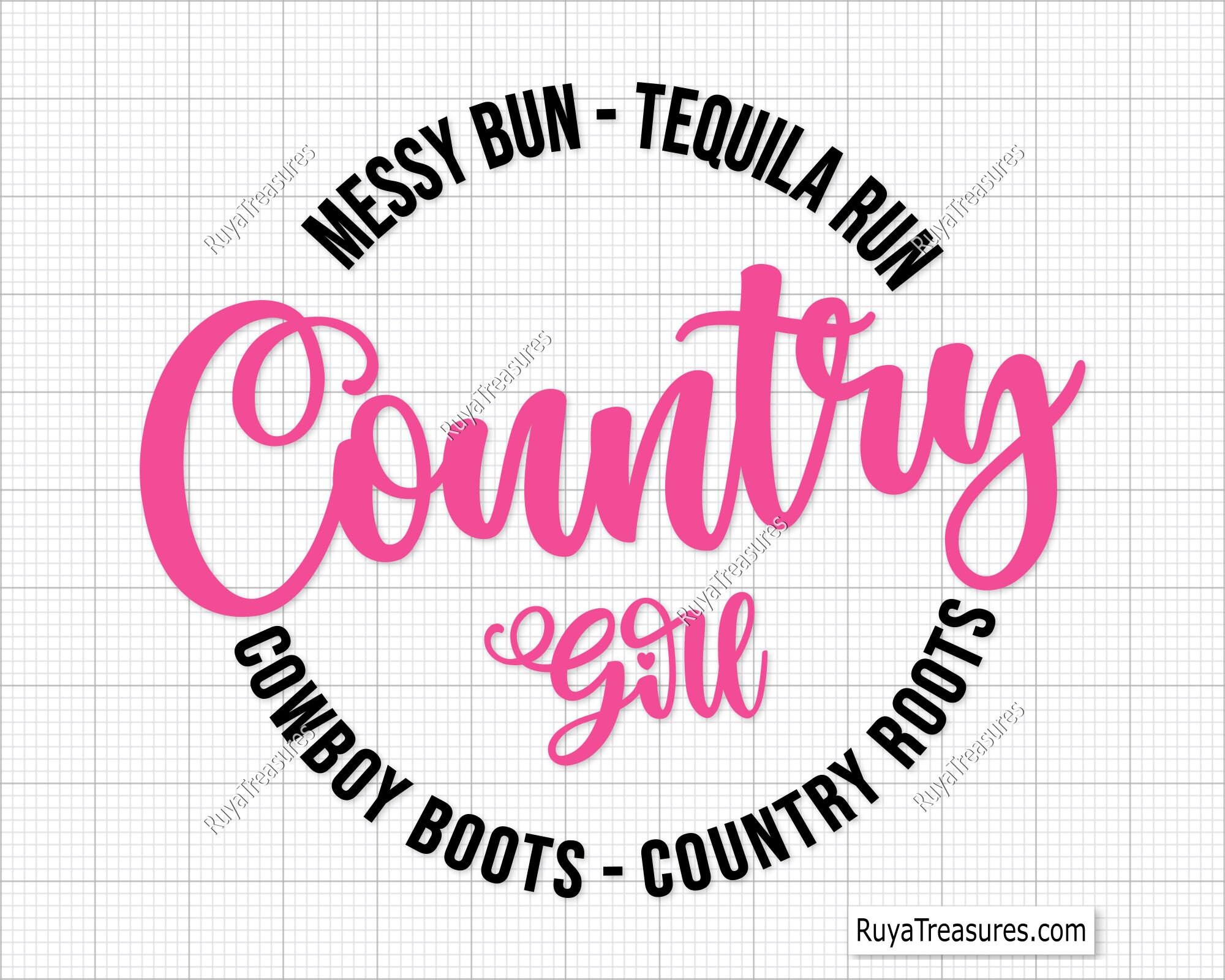 Country Girl Messy Bun Tequila Run Svg, Country Svg, Cowgirl Svg ...