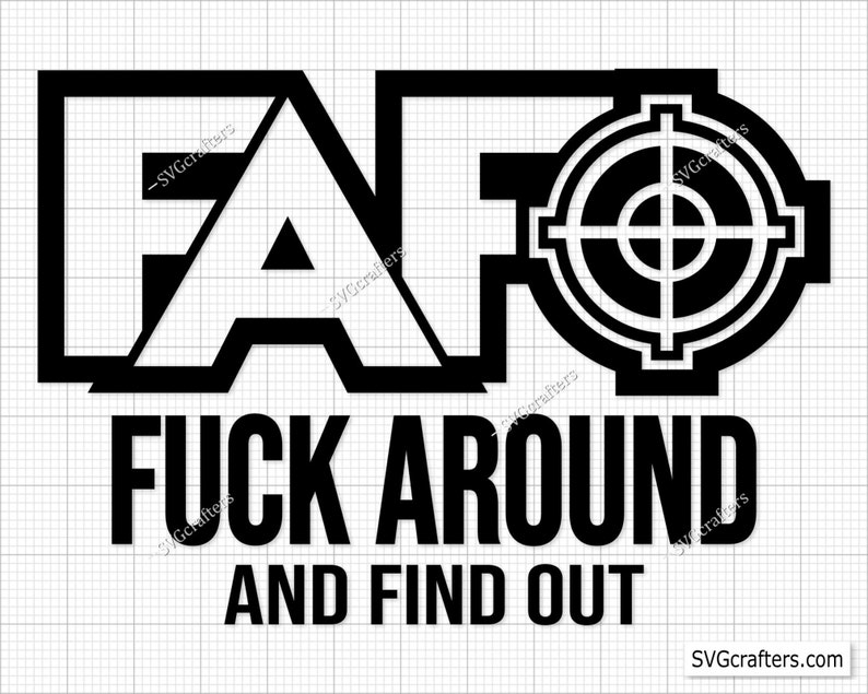 FAFO Fuck Around Find Out Crosshair Svg FAAFO Crosshair svg - Etsy.de