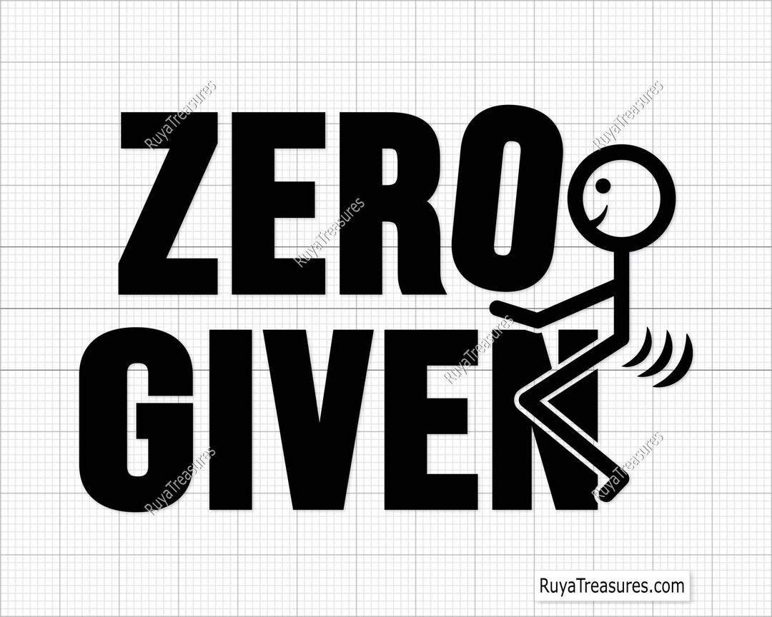 Zero Fc Ks Given Sarcastic Funny Svg Png, Caution Svg, Funny Shirt Svg ...