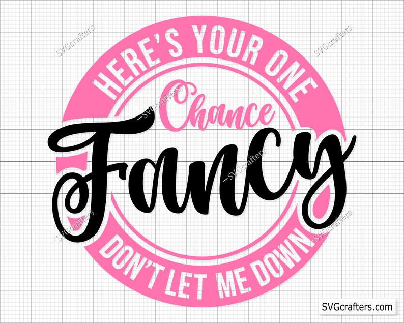 Here's Your One Chance Fancy Svg Png Reba Svg Png - Etsy