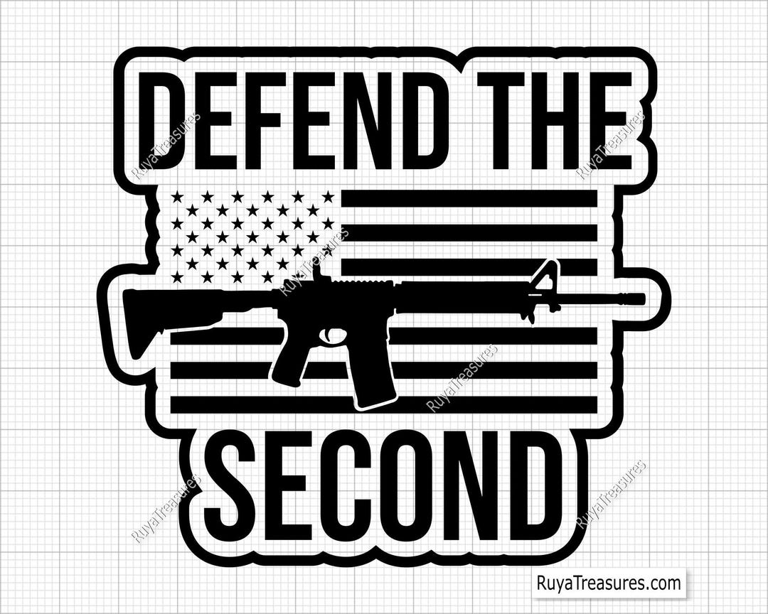 Defend the 2nd Amendment Svg, Gun Svg, Patriotic Svg, Guns Svg ...