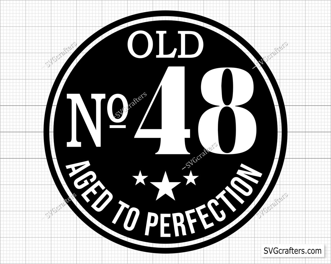 48th Birthday Svg Png, 48th Svg, Aged to Perfection Svg, 48 and ...