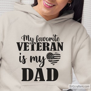 Veteran Svg, My Favorite Veteran is My Dad Svg, Military Svg, Patriotic ...