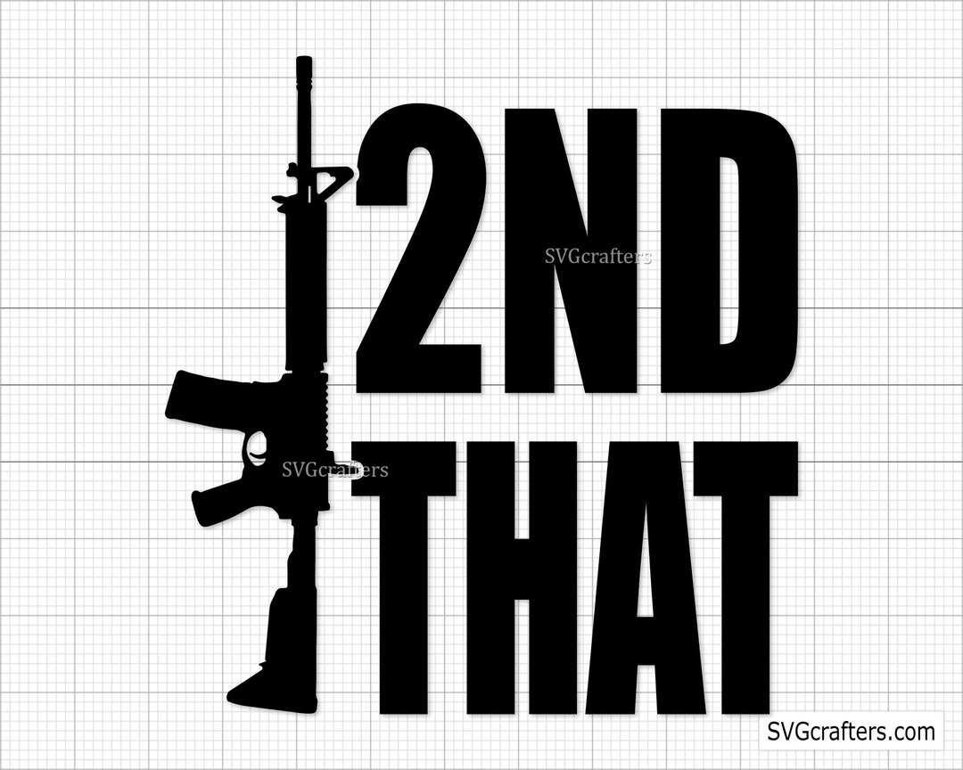 2nd That Svg, Rifle Flag Svg, Guns Svg, 2nd Amendment Svg, Gun Rights ...