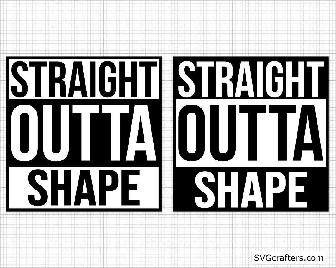 Straight Outta Shape Svg Straight Outta Svg Fitness Svg - Etsy