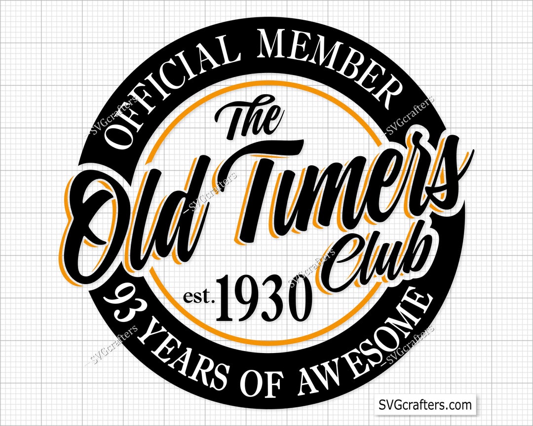 93rd Birthday Svg Official Member the Old Timers Club Est - Etsy