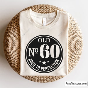 60th Birthday Svg, 60th Svg, Old Number 60 Svg, 60th Cut File, Aged to ...