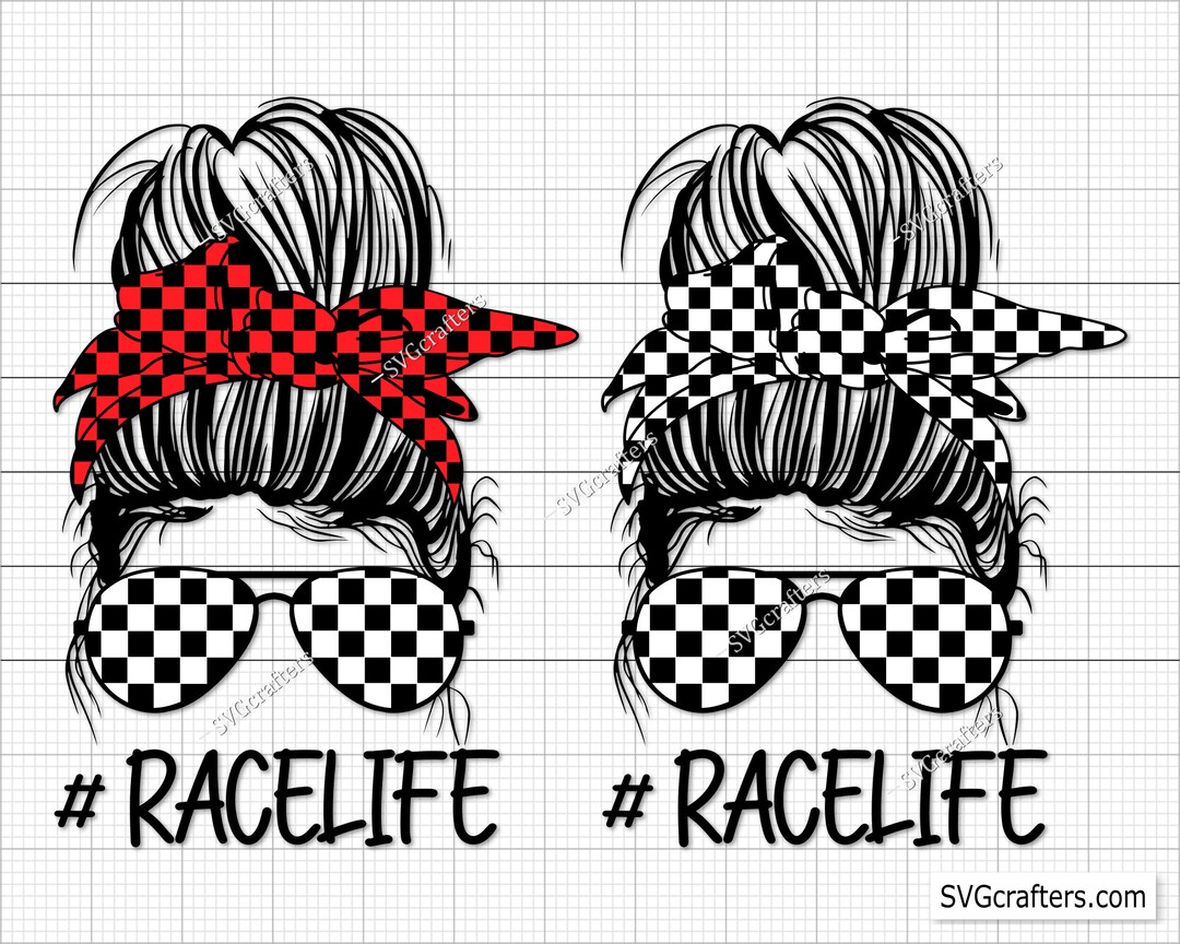 Messy Bun Racelife Svg, Racing Svg, Racing Life Svg, Checkered Flag Svg ...