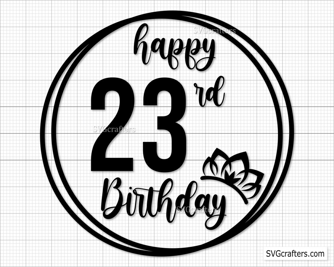 23rd Birthday Svg Png, 23rd Svg, Aged to Perfection Svg, 23 and ...
