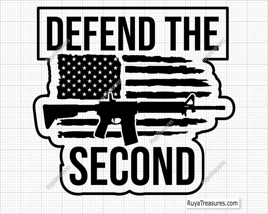 Defend the 2nd Amendment Svg, Gun Svg, Patriotic Svg, Guns Svg ...
