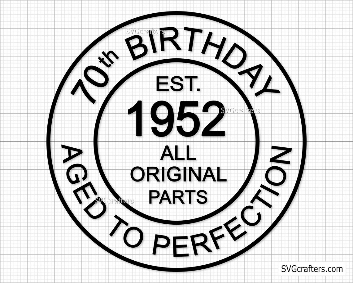 70th Birthday Svg 70th Svg Old Number 70 Svg 70th Cut File | Etsy