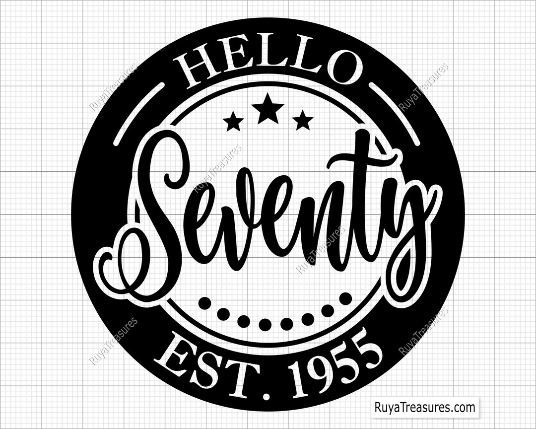 Hello Seventy Svg, 70th Birthday Svg, 70 and Fabulous Svg, Seventy ...
