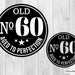 60th Birthday Svg 60th Svg Old Number 60 Svg 60th Cut File - Etsy