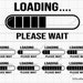 Loading Please Wait SVG Files, Loading Progress Bar Cut Files, Please ...