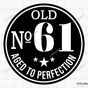 61st Birthday Svg Png 61st Svg Aged to Perfection Svg 61 - Etsy