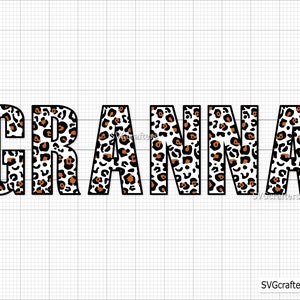 Leopard Granna Svg, Grandma Svg, Mom and Nana Svg, Mom and Grandma Svg ...