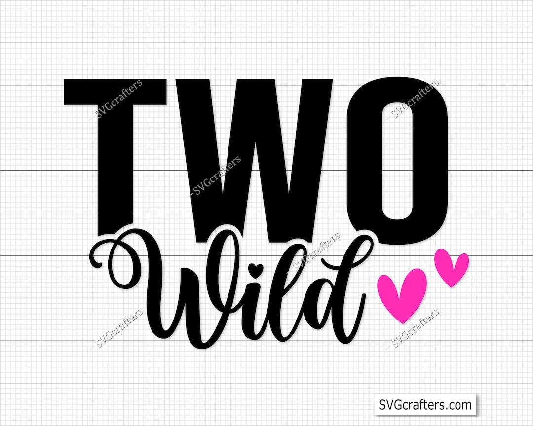 Two Wild Svg, 2nd Birthday Svg, Kids Birthday Svg, Birthday Svg, Two ...