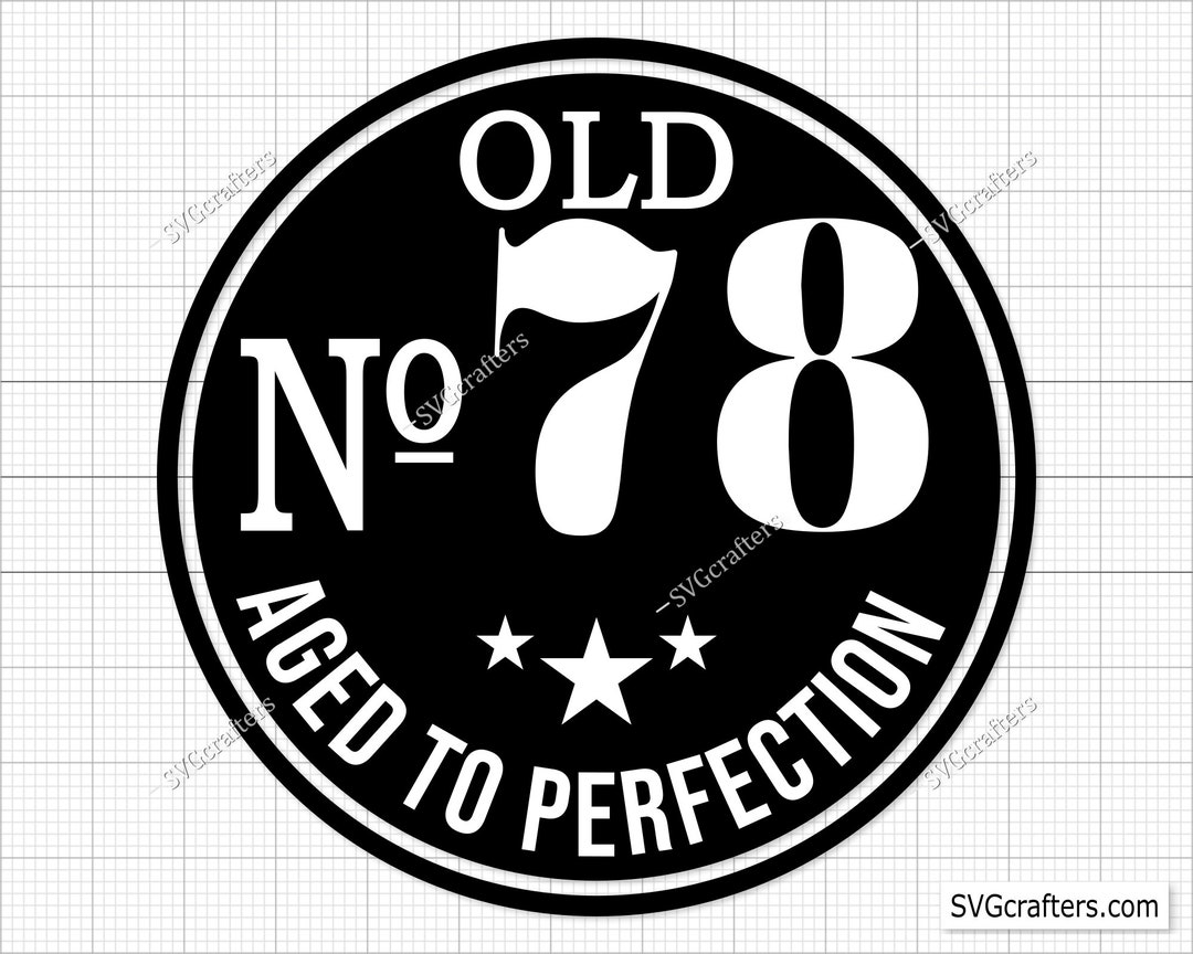 78th Birthday Svg Png 78th Svg Aged to Perfection Svg 78 - Etsy