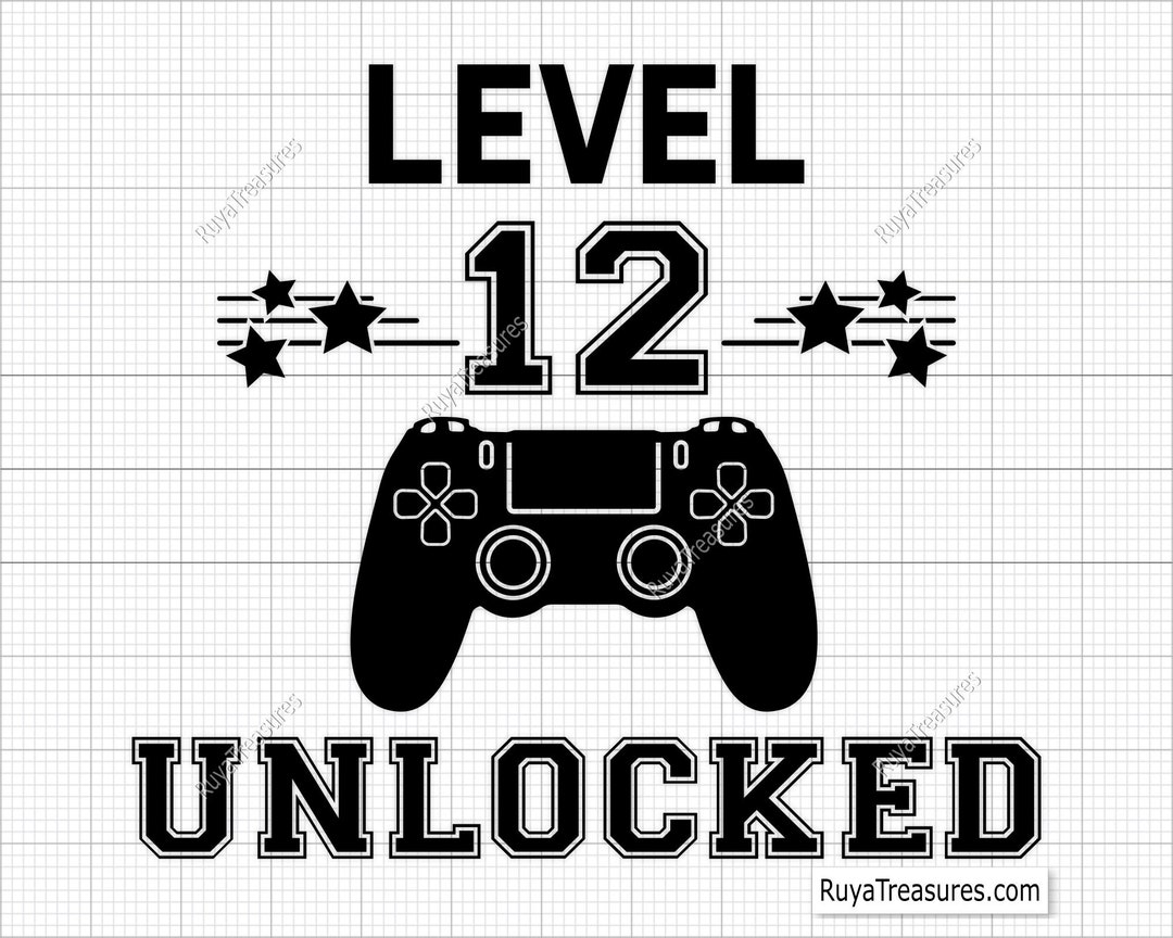 Level 12 Unlocked Svg Png, 12th Birthday Svg, My 12th Birthday Svg ...