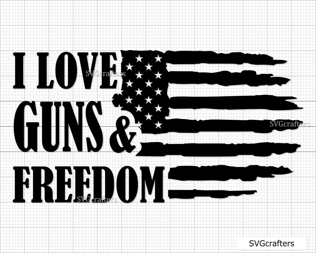 I Love Guns and Freedom Svg Png, Rifle Flag Svg, Guns Svg, 2nd ...
