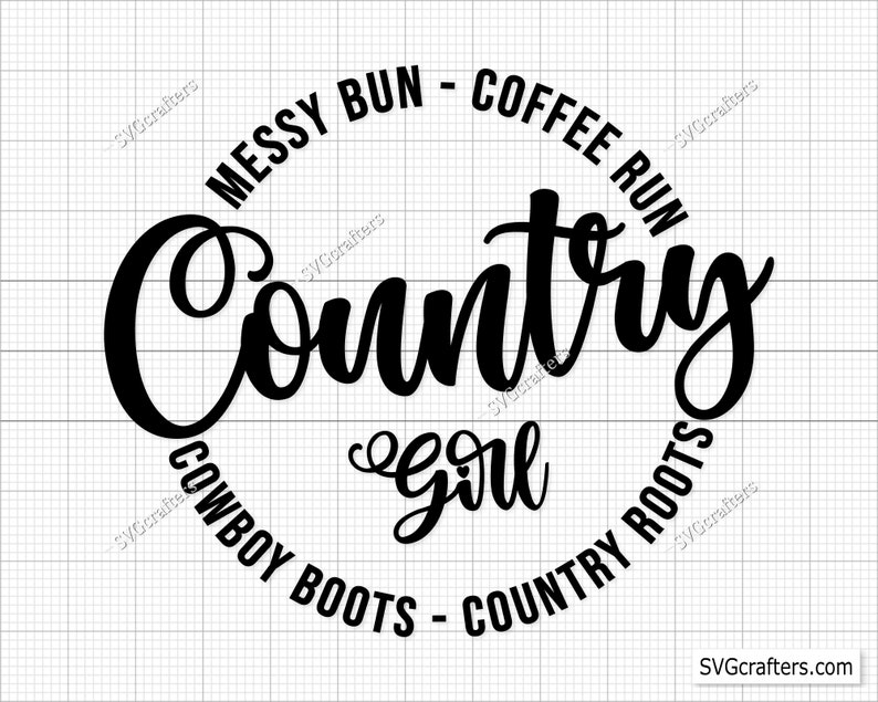 Country Girl Svg Country Svg Cowgirl Svg Southern Girl Svg - Etsy