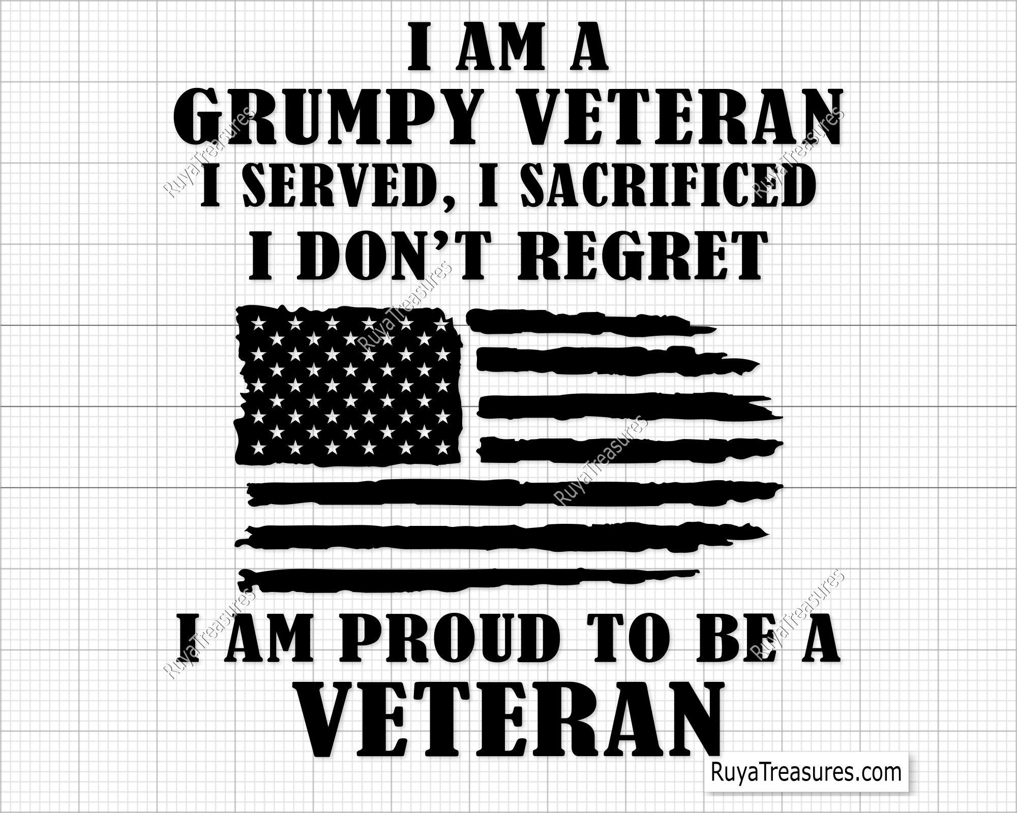 I Am A Grumpy Veteran Svg, Veteran Svg, Military Svg, Patriotic Svg ...