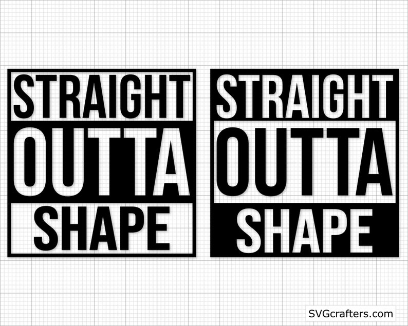 Straight Outta Shape Svg Straight Outta Svg Fitness Svg - Etsy