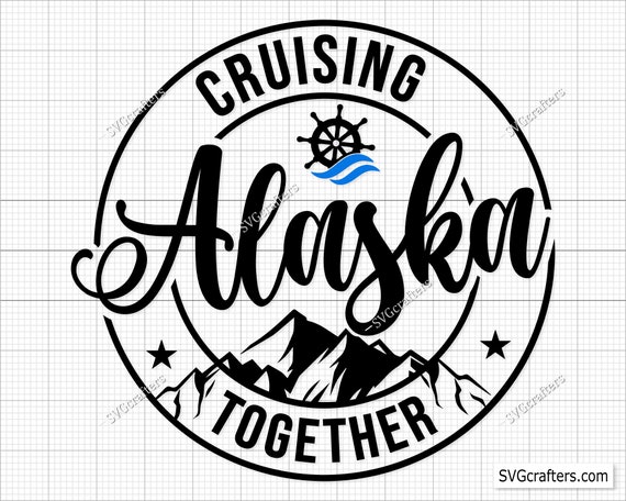 Alaska Trip Svg Alaska Cruise Svg Summer Vacation Svg - Etsy Canada